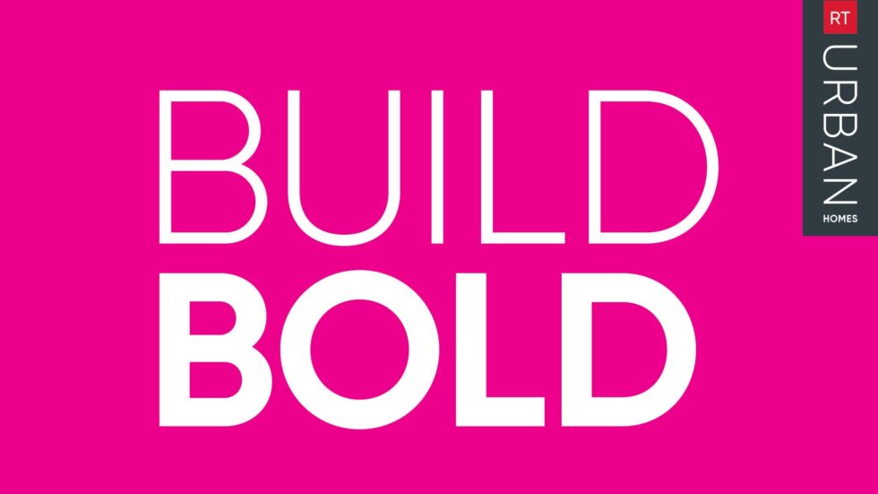 BUILD BOLD with RT Urban Homes | RT Urban Homes, Inc.